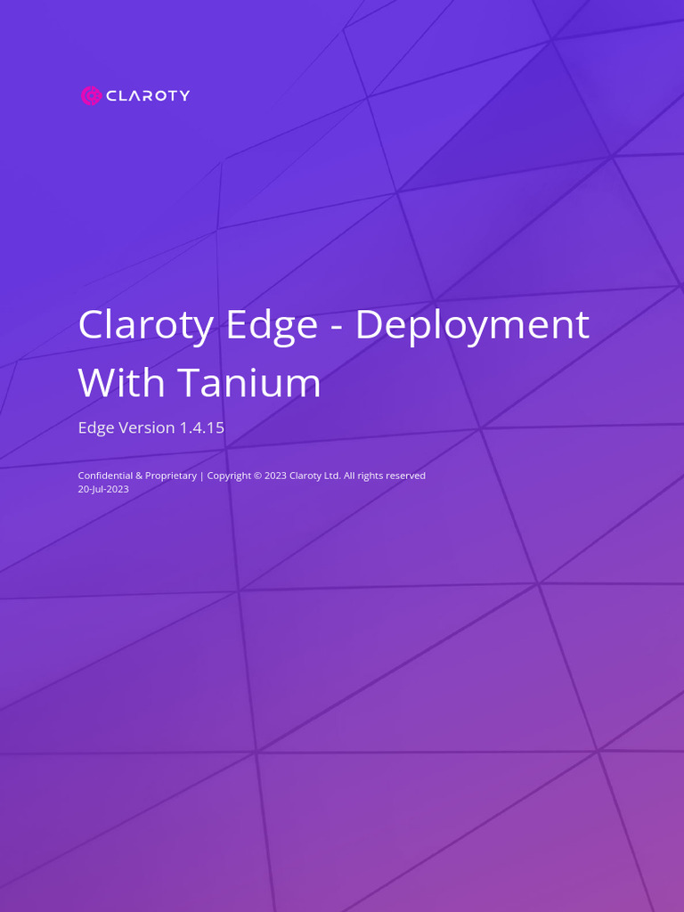 Claroty Edge v1.4.15 Deployment With Tanium 20230720 | PDF | Computer File | Microsoft Windows