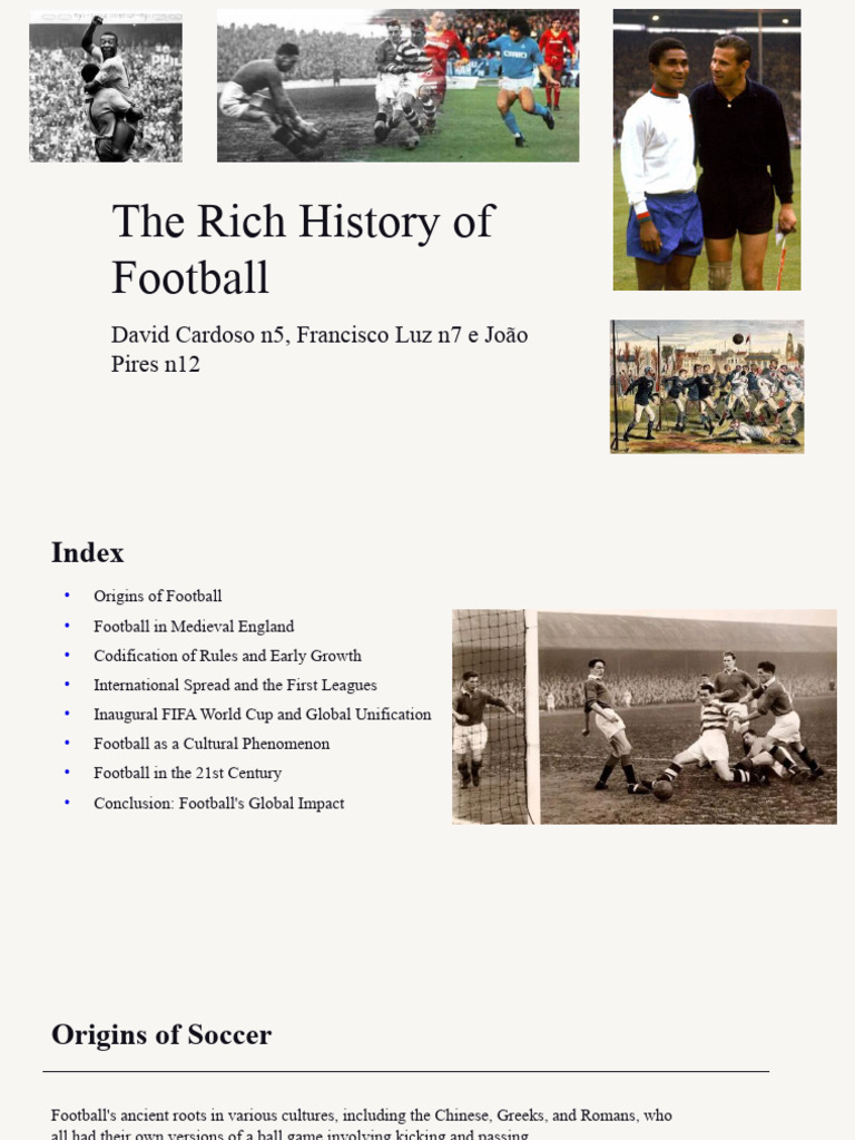The Rich History of Football | PDF | Association Football | Sports