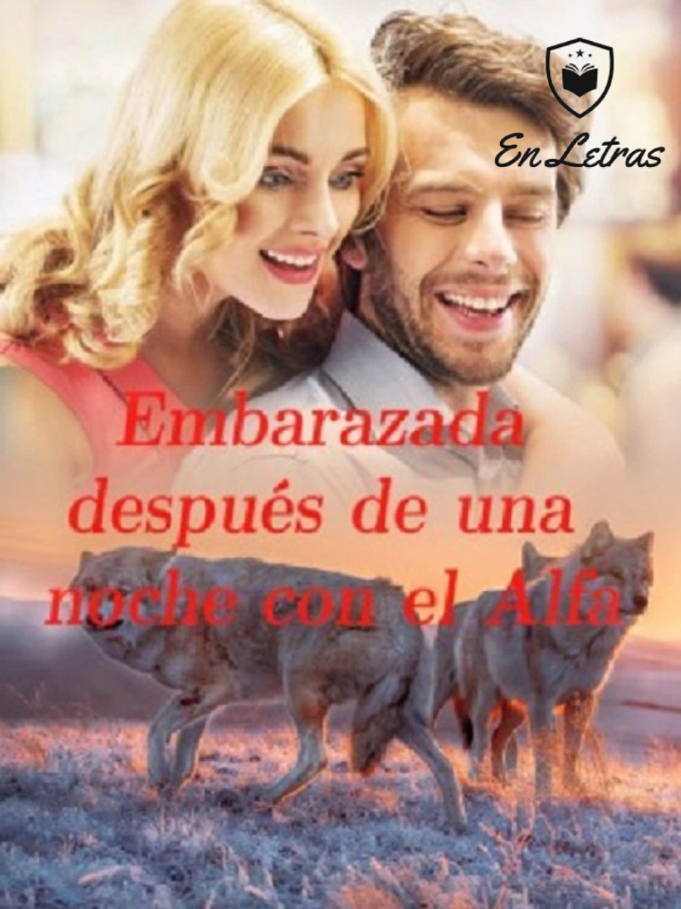 (Completa) Embarazada Después de Una Noche Con El Alfa-1 | PDF