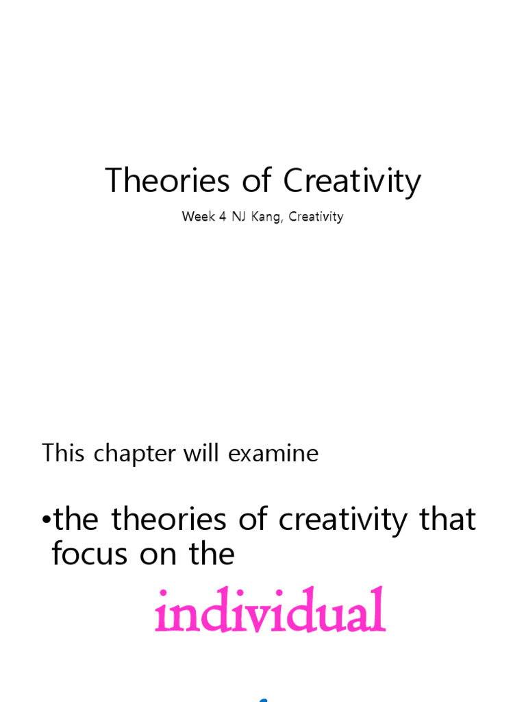Theories of Individual Creativity | PDF | Knowledge | Epistemology