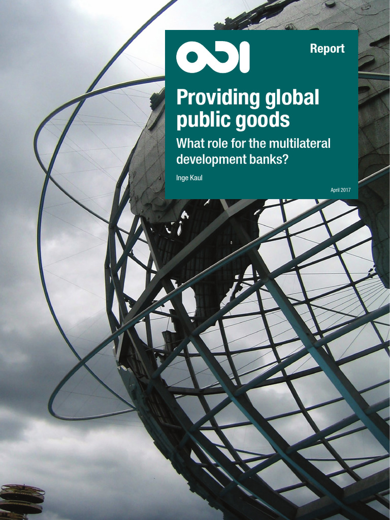 Providing Global Public Goods: What Role For The Multilateral ...