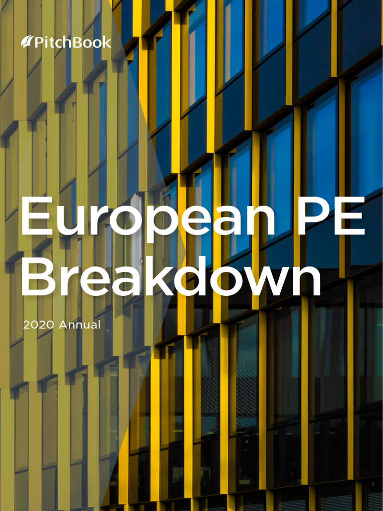 PitchBook 2020 Annual European PE Breakdown | PDF | Leveraged Buyout ...