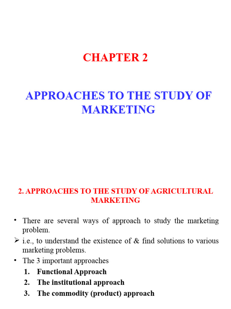Chapter 2 Approach to Study Marketing | PDF | Marketing | Sales