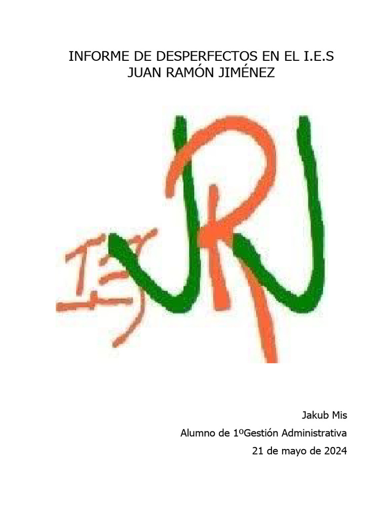 INFORME DE DESPERFECTOS EN EL Ies Juan Ramon Jimenez Jakub Mis | PDF