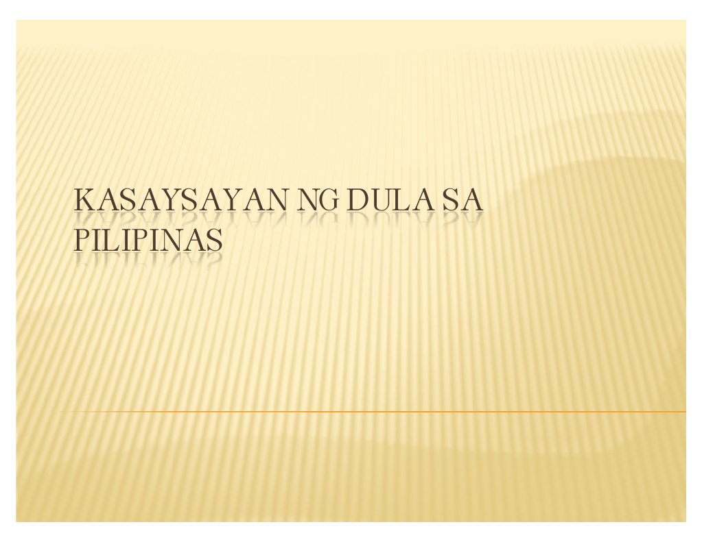 2nd Year - Kasaysayan NG Dula Sa Pilipinas | PDF