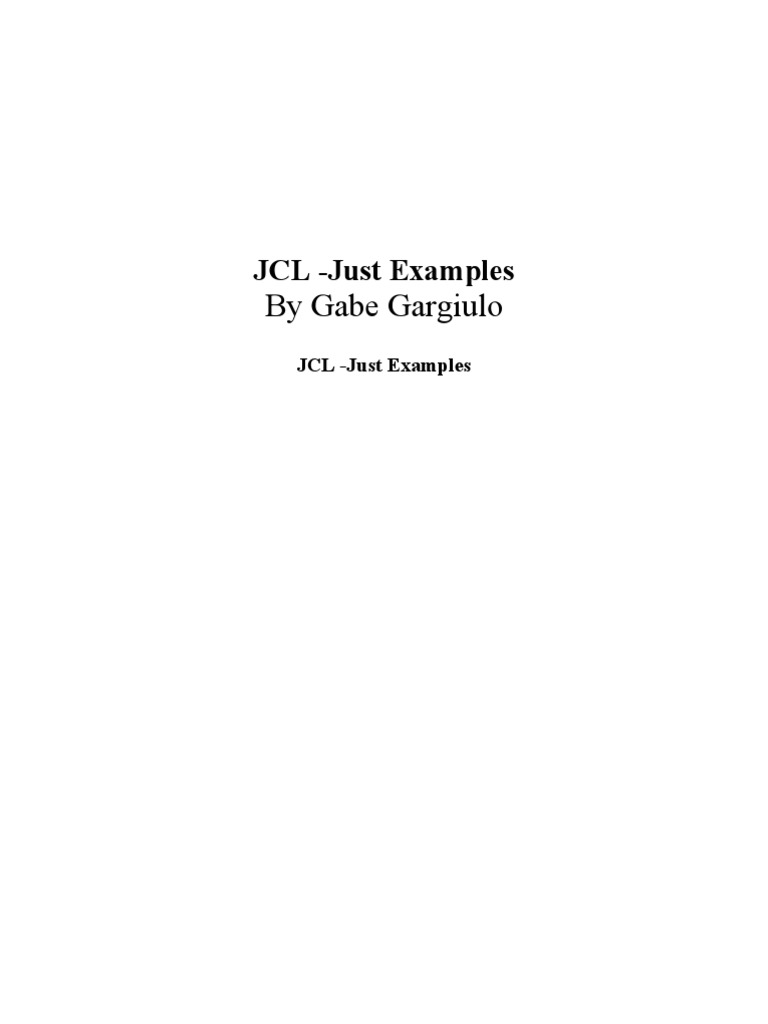 By Gabe Gargiulo Jcl Just Examples Pdf Proprietary Software