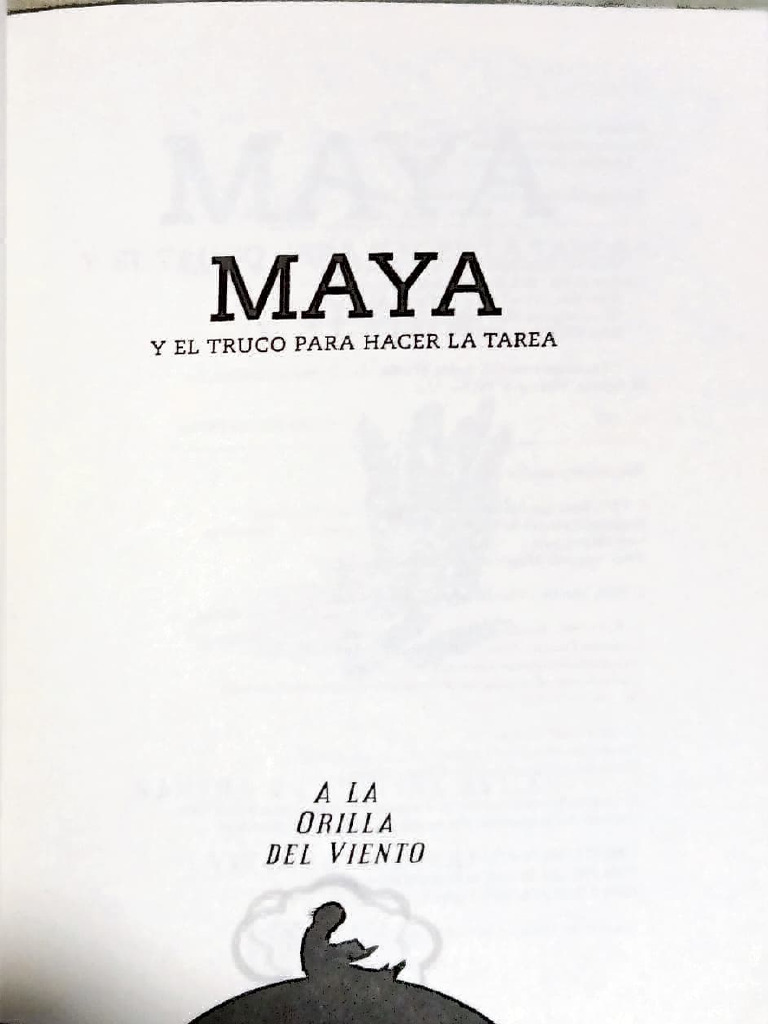Maya - Y El Truco para Hacer La Tarea | PDF