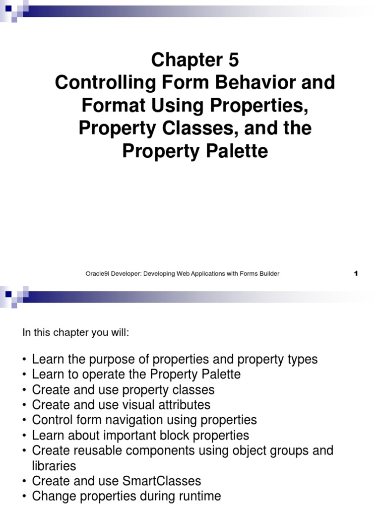 Controlling Form Behavior and Format Using Properties, Property Classes ...