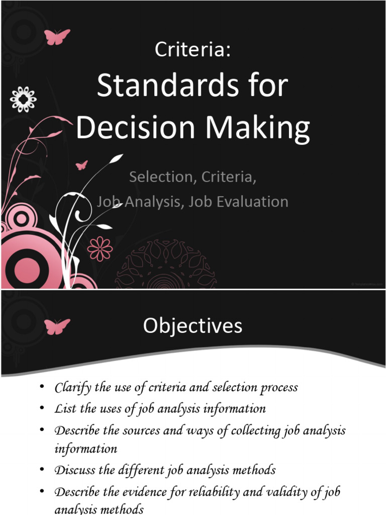 Chapter 3 Standards for Decision Making - Selection - Criteria - Job Analysis - Job Evaluation ...