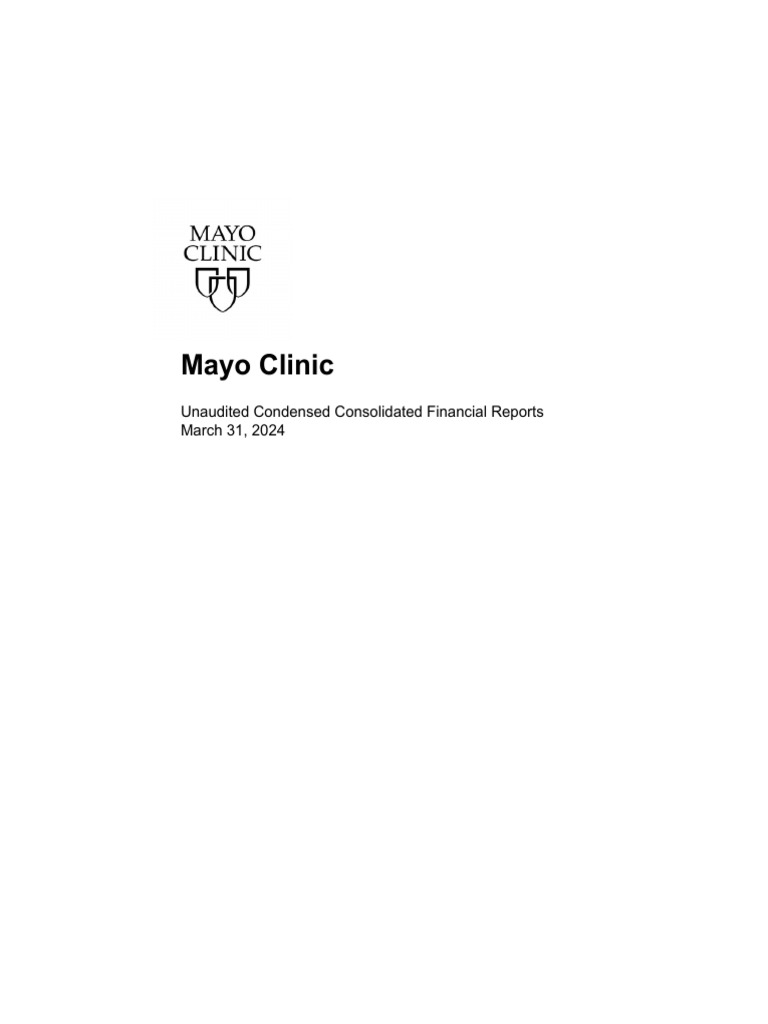 Mayo Clinic: Unaudited Condensed Consolidated Financial Reports March 31, 2024 | PDF | Fair ...