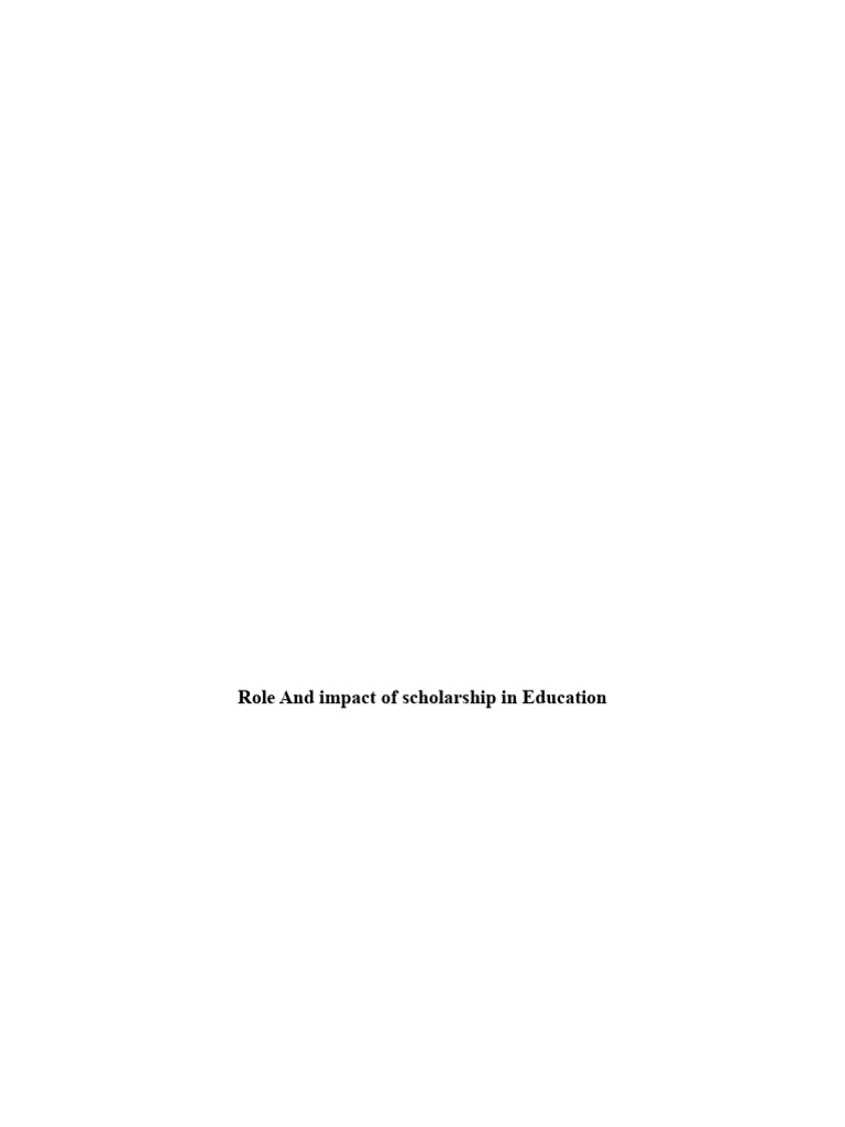 Role and Impact of Scholarship in Education | PDF | Innovation | Society