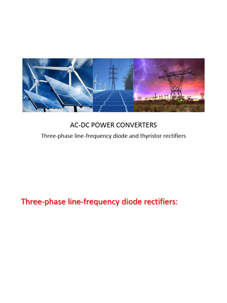 AC/DC Power Converters - Three-Phase Line-Frequency Diode and Thyristor Rectifiers | PDF ...