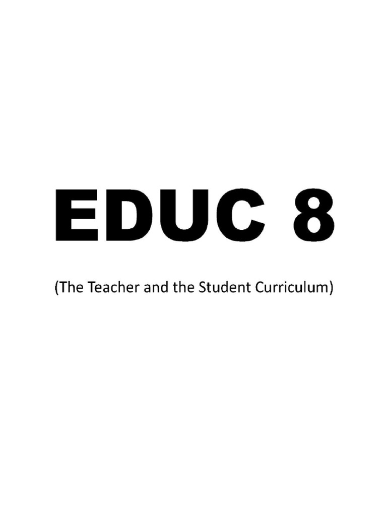 Chapter 1 in Educ 8 1 Compressed | PDF | Curriculum | Teachers