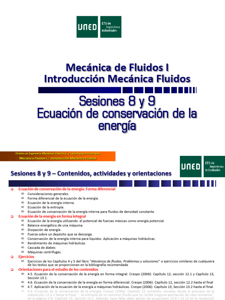 Mecánica de Fluidos I Introducción Mecánica Fluidos: Sesiones 8 y 9 Ecuación de Conservación de ...