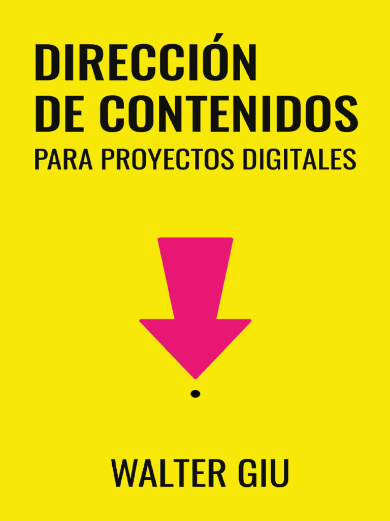 Direccion de Contenidos Para Proyectos Dig - Walter Giu | PDF ...