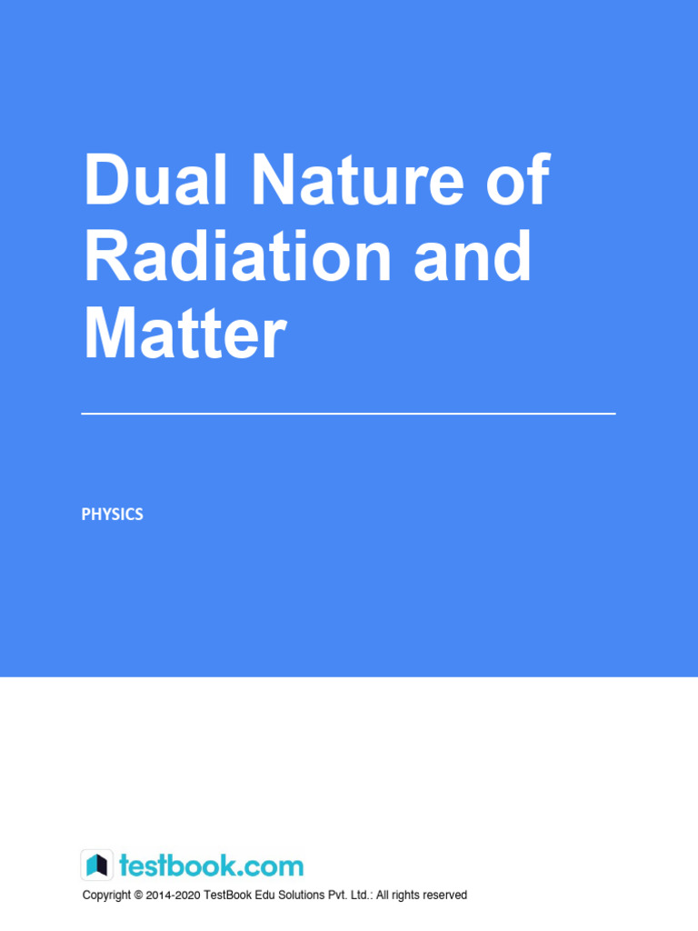 Dual Nature of Radiation and Matter - Study Notes | PDF | Photoelectric ...