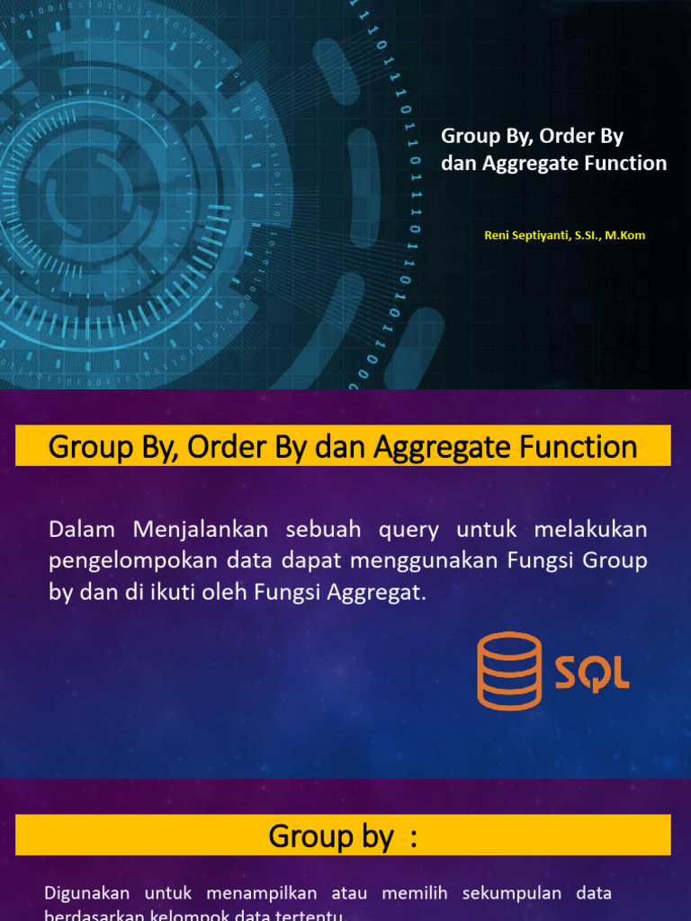 Group By, Order by Dan Aggregate Function: Reni Septiyanti, S.SI., M ...