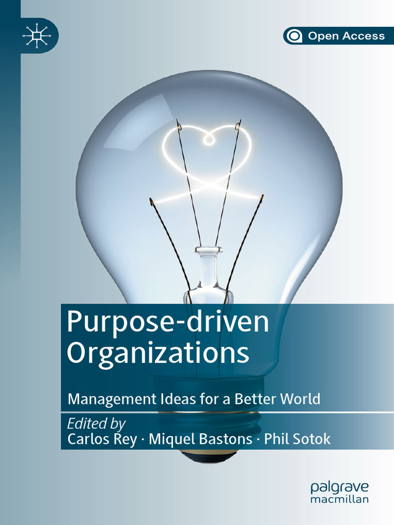 978 3 030 17674 7 Purpose Driven Organizations | PDF | Logic | Leadership