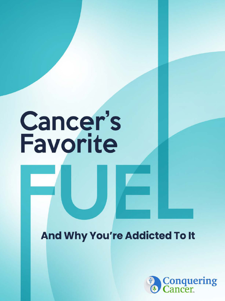 Cancer_s-Favorite-Fuel-2024 | PDF | Sucrose | Sugar Substitute