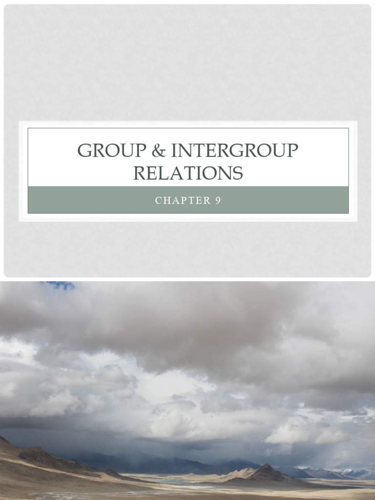 Chapter 9 - Group & Intergroup Relations | PDF | Conformity | Obedience (Human Behavior)