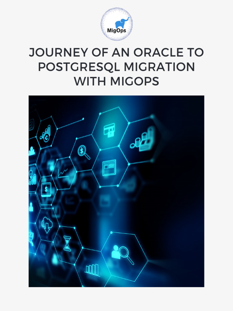 Journey Of An Oracle To Postgresql Migration With Migops Pdf Postgre Sql Databases