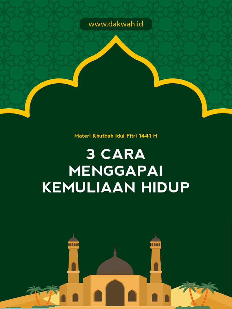 Materi-khutbah-Idul-Fitri-1441-H-Cara-Menggapai-Kemuliaan-Hidup-dakwah.id_ | PDF