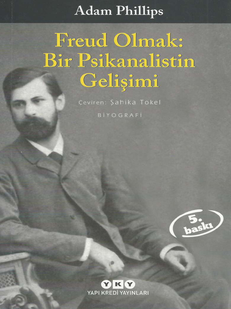Adam Phillips - Freud Olmak - Bir Psikanalistin Gelişimi | PDF