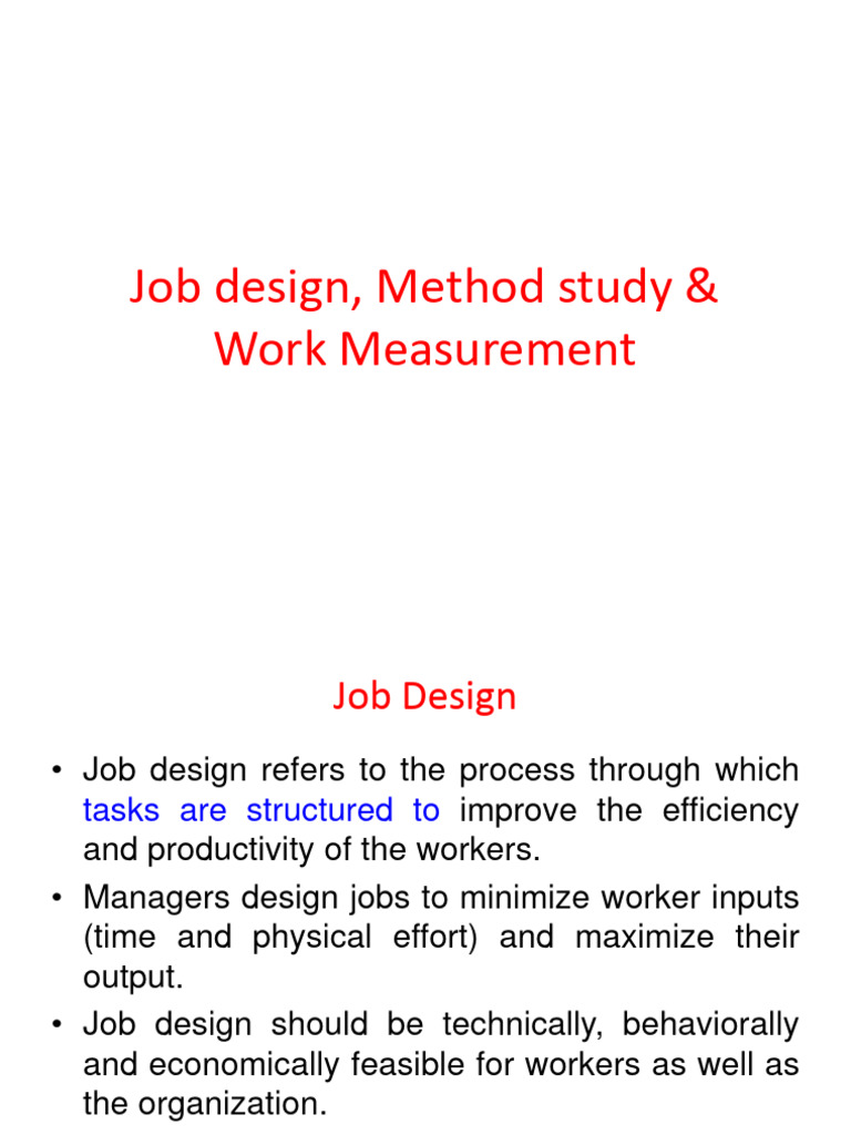 Job Design, Method Study and Work Measurement | PDF | Organizational ...