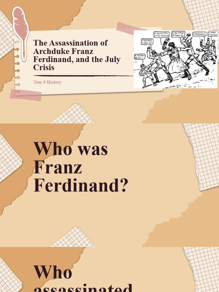 The Assassination of Archduke Franz Ferdinand, and the July Crisis ...