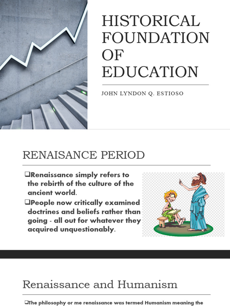 Historical Foundation of Education | PDF | Protestantism | Renaissance