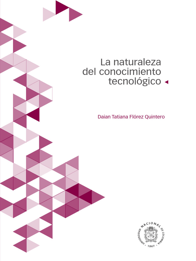 La Naturaleza Del Conocimiento Tecnológico: Daian Tatiana Flórez Quintero | PDF | Conocimiento ...