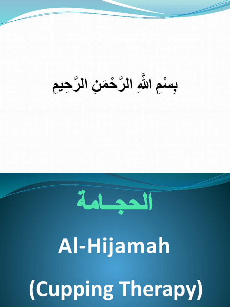 Benefits and Methods of Hijamah Therapy | PDF | Clinical Medicine ...