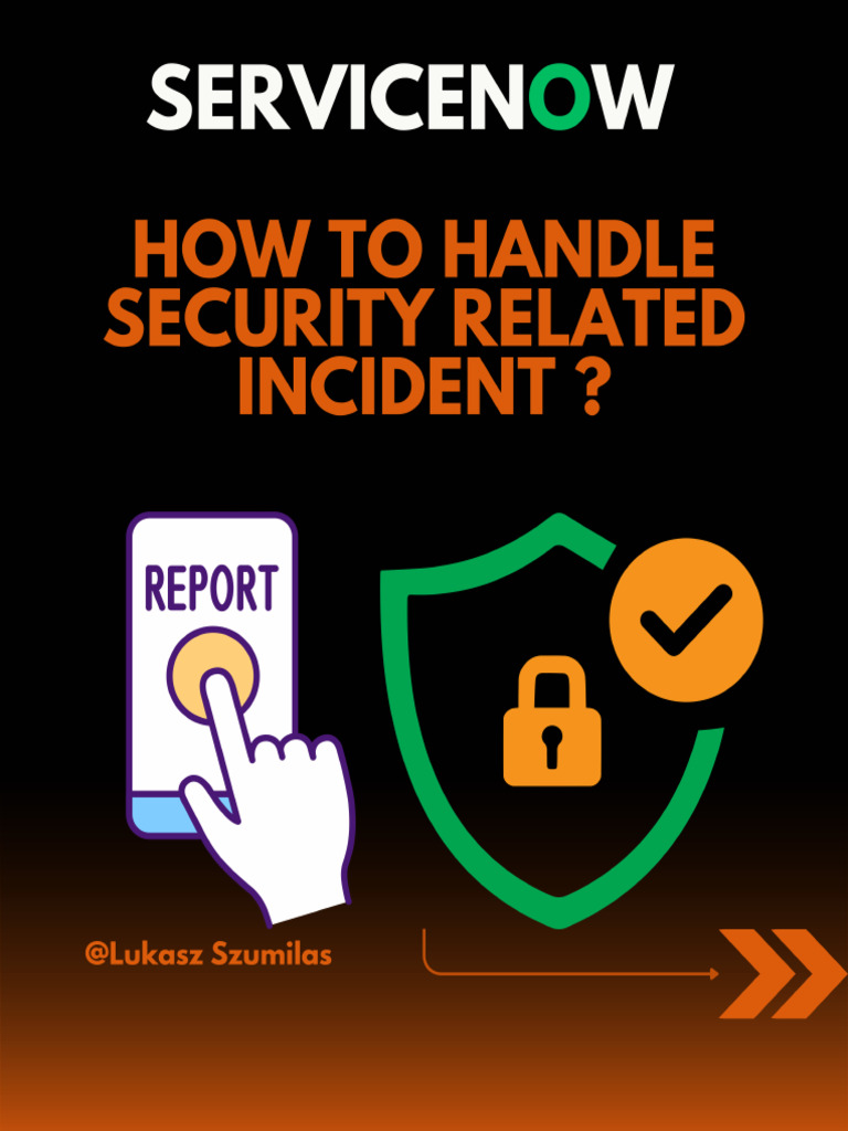 ServiceNow How To Handle Security Related Incident | PDF