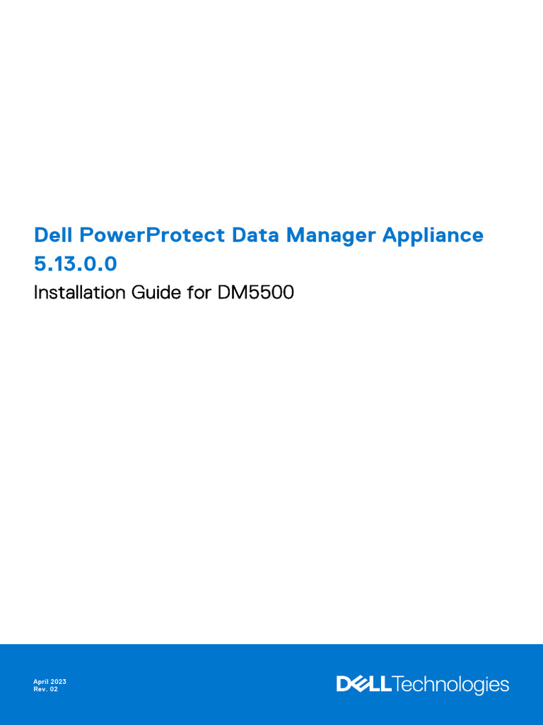 Dell Powerprotect Data Manager Appliance 5.13.0.0: Installation Guide ...