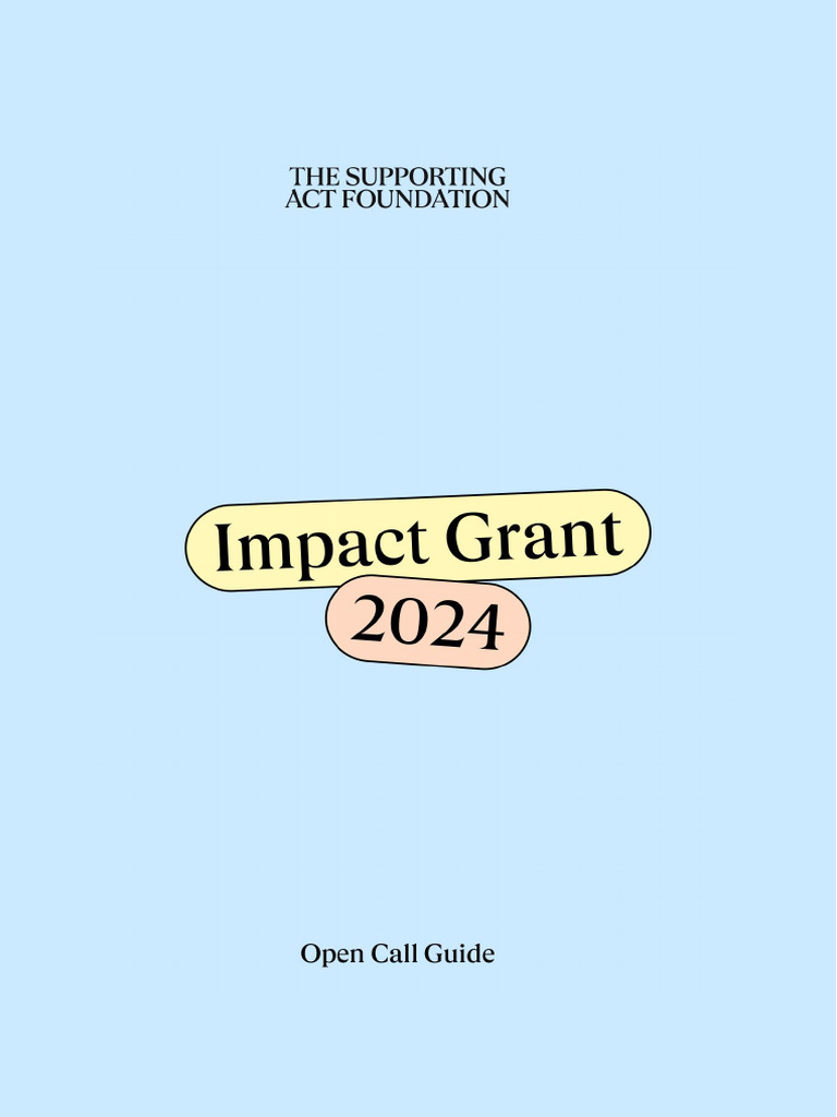 Supporting Act Foundation - Impact Grant 2024 Guide | PDF | Euro | Expense