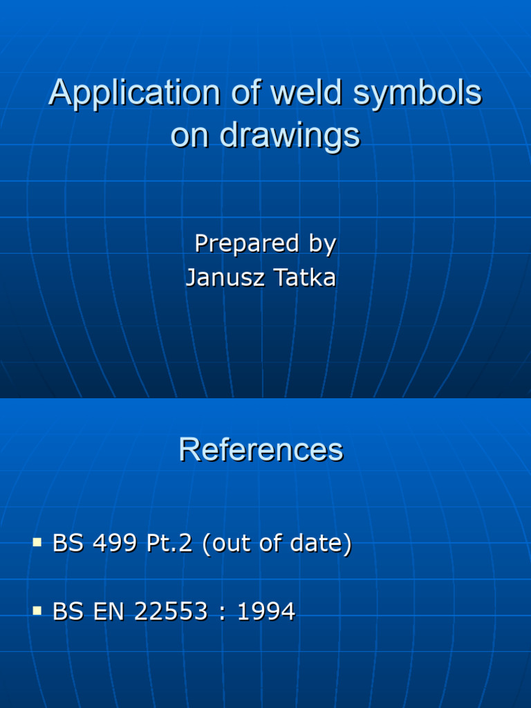 Application of Weld Symbols On Drawings1 | PDF | Welding | Construction