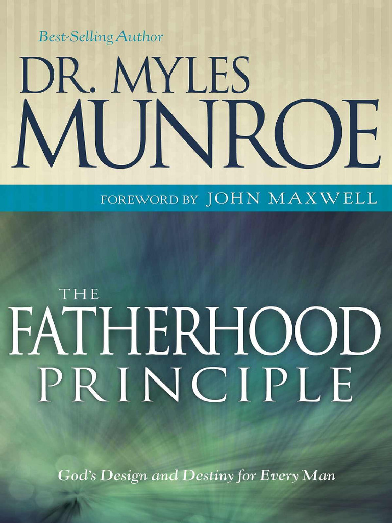 Fatherhood Principle, The - God' - Myles Munroe | PDF | God The Father ...