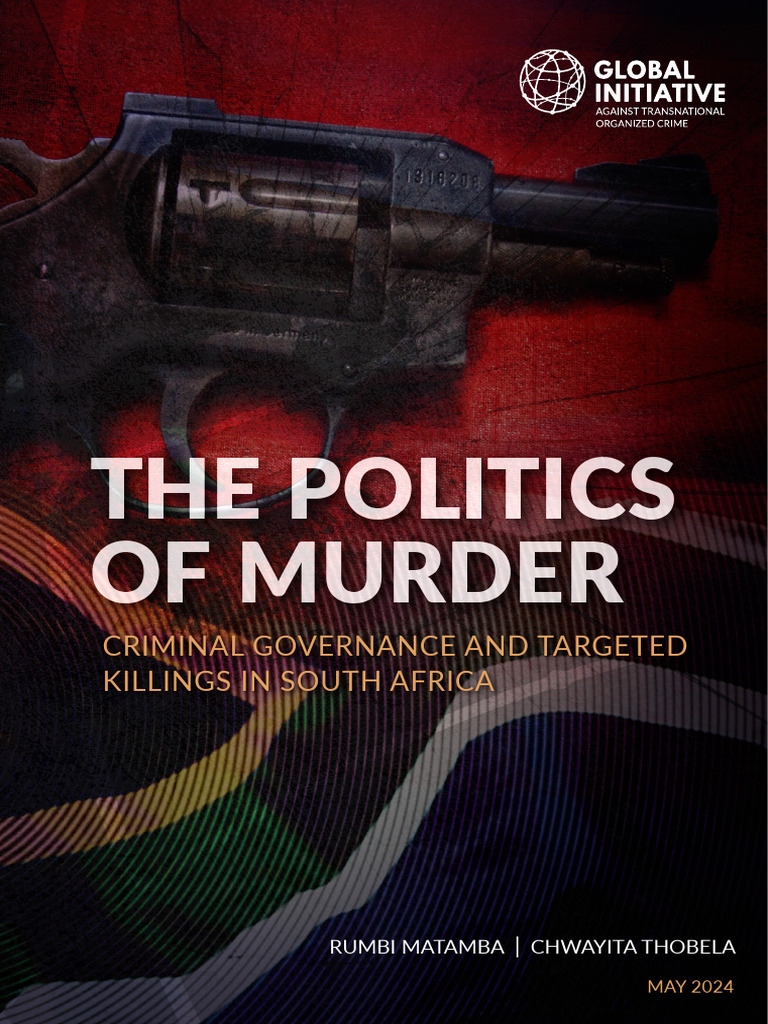 Rumbi Matamba Chwayita Thobela The Politics of Murder Criminal ...