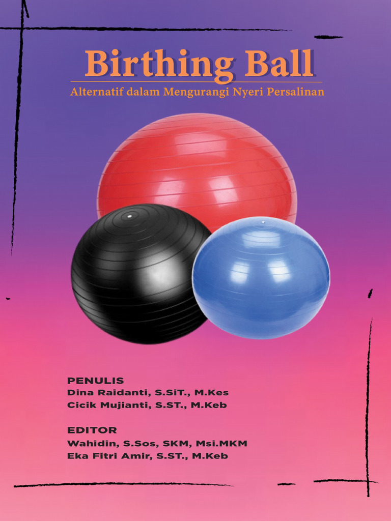 Birthing Ball: Solusi Nyeri Persalinan | PDF | Pengembangan Diri ...