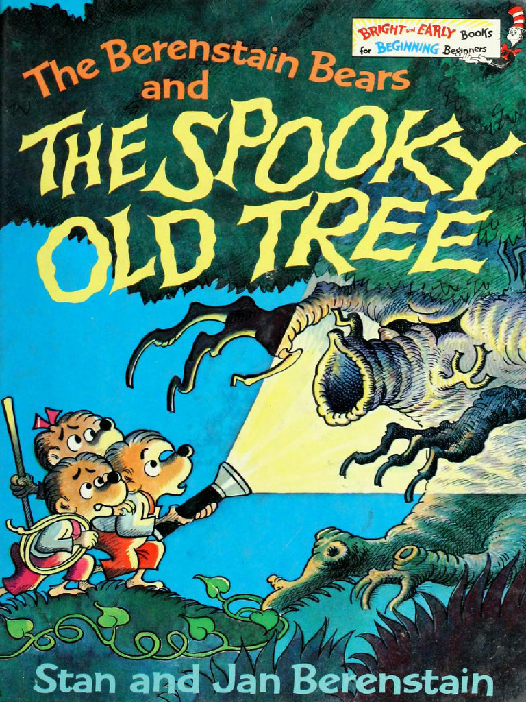 The Berenstain bears and the spooky old tree -- Berenstain, Stan, 1923 ...