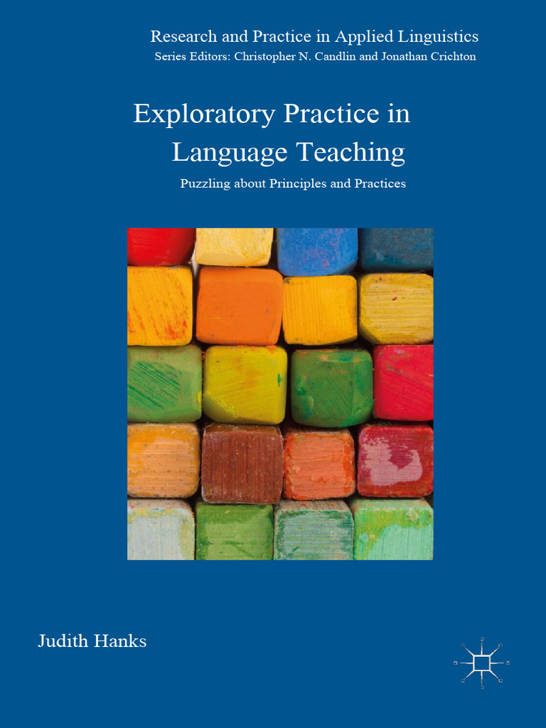 Exploratory Practice in Language Teaching Puzzling About Principles and ...