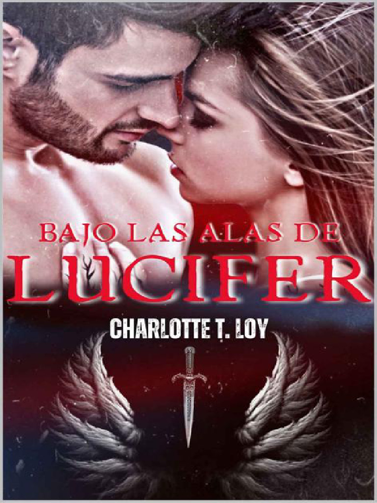 Bajo Las Alas de Lucifer Charlotte T Loy PDF | PDF | Libre albedrío | Verdad