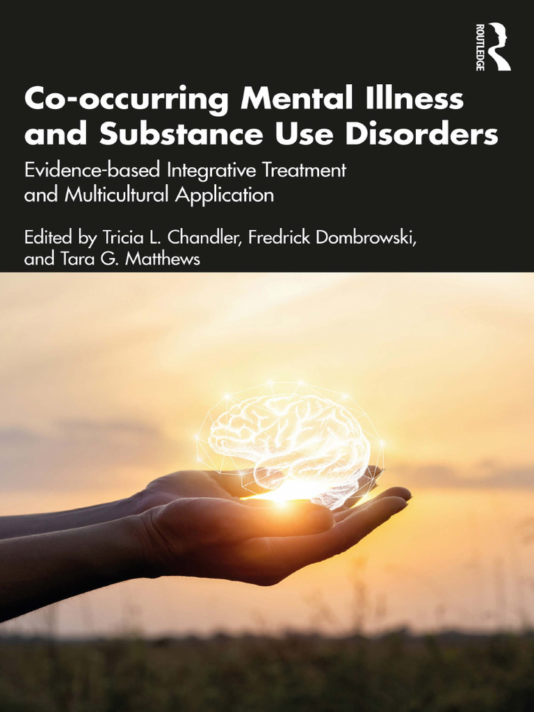 Co-Occurring Mental Illness and Substance Use Disorders | PDF | Child Abuse | Mental Disorder