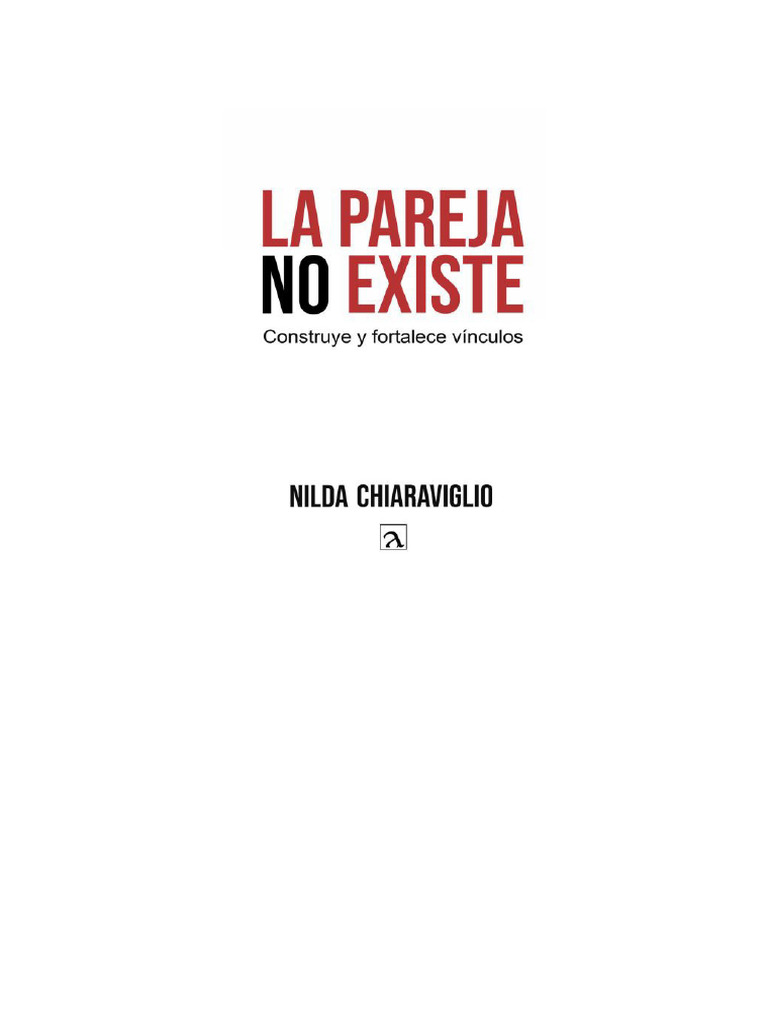 La Pareja No Existe Construye y Fortalece Vínculos Nilda Chiaraviglio | PDF