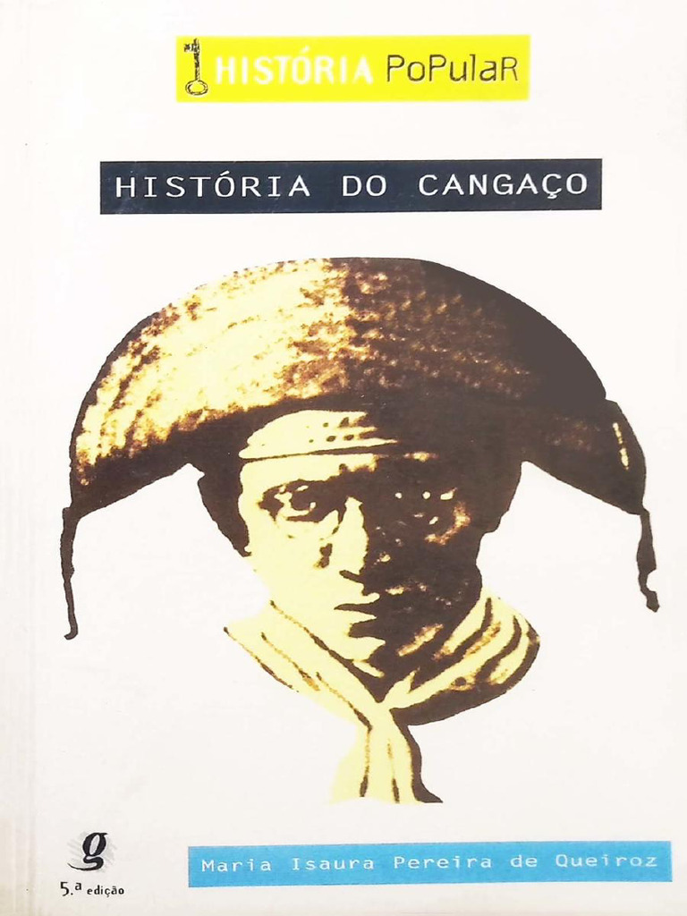 Historia Popular Maria Isaura Pereira de Queiroz Historia Do Cangaco | PDF