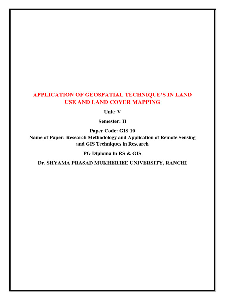Application of Geospatial Technique’s in Land Use and Land Cover Mapping | PDF | Geographic ...