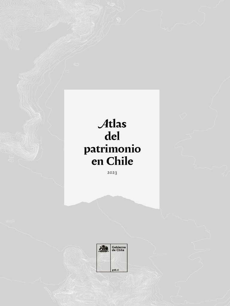Atlas Patrimonial de Chile 2023 | PDF | Patrimonio cultural | Chile