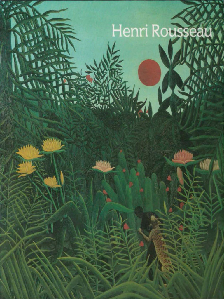 Henri Rousseau - Essays - Roger Shattuck (MoMA 1985) | PDF | French Art