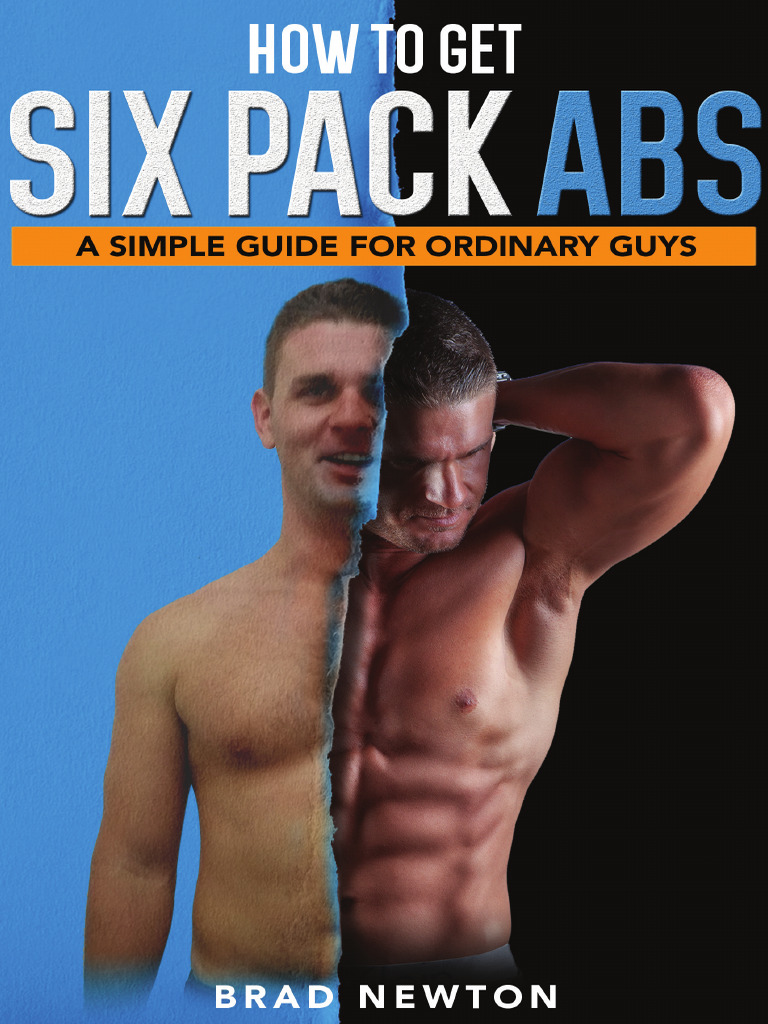 How To Get Six Pack Abs (1st Edition) | PDF | Dieting | Strength Training