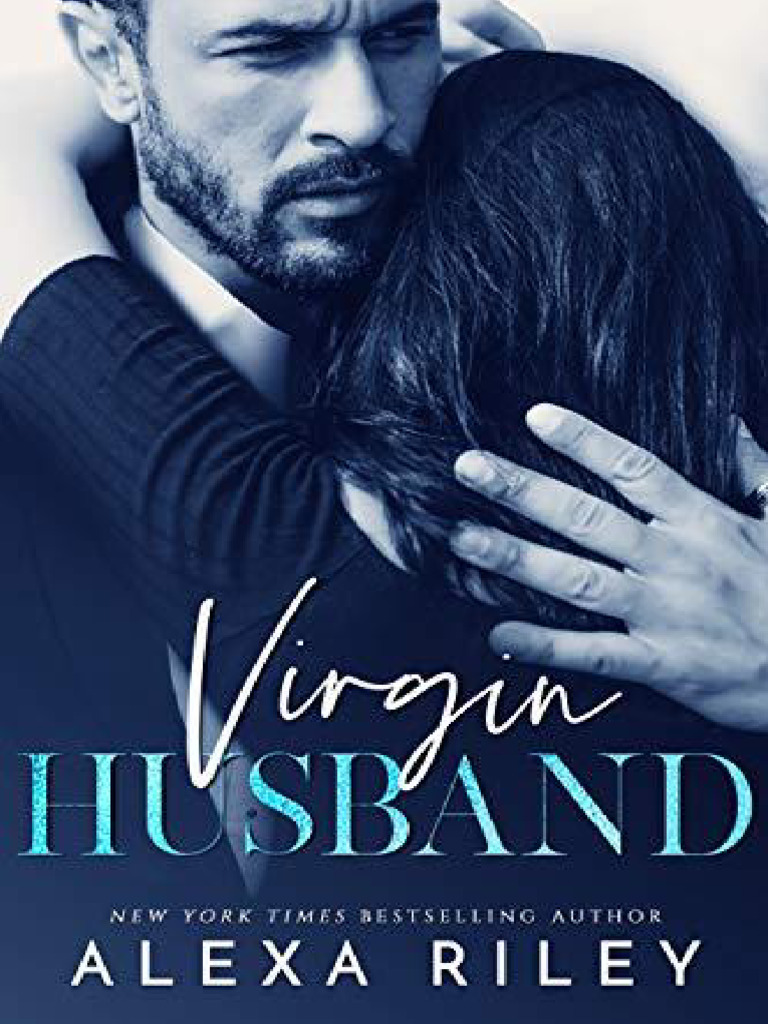 Virgin Husband - Alexa Riley - Anna's Archive | PDF